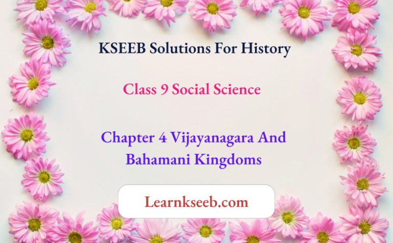 KSEEB Solutions For Class 9 Social Science History Chapter 4 ...